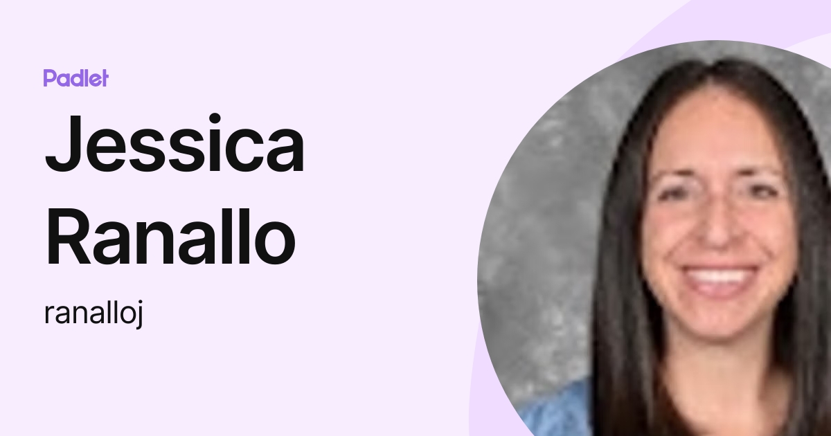 Jessica Ranallo (ranalloj) profile | Padlet