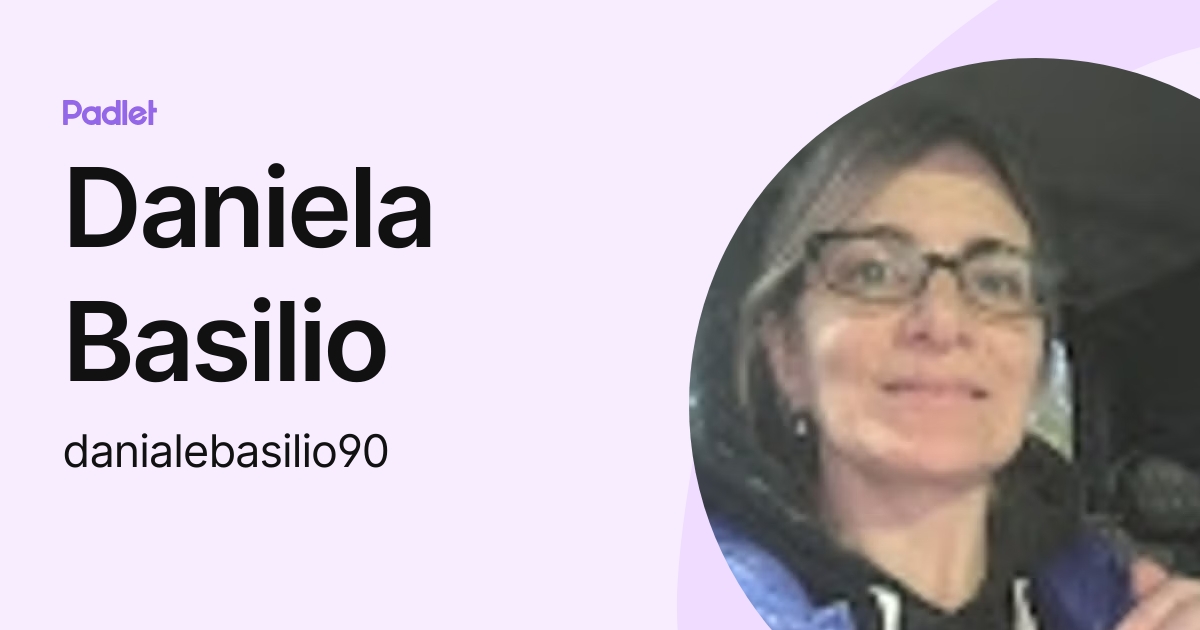 Daniela Basilio (danialebasilio90) profile | Padlet