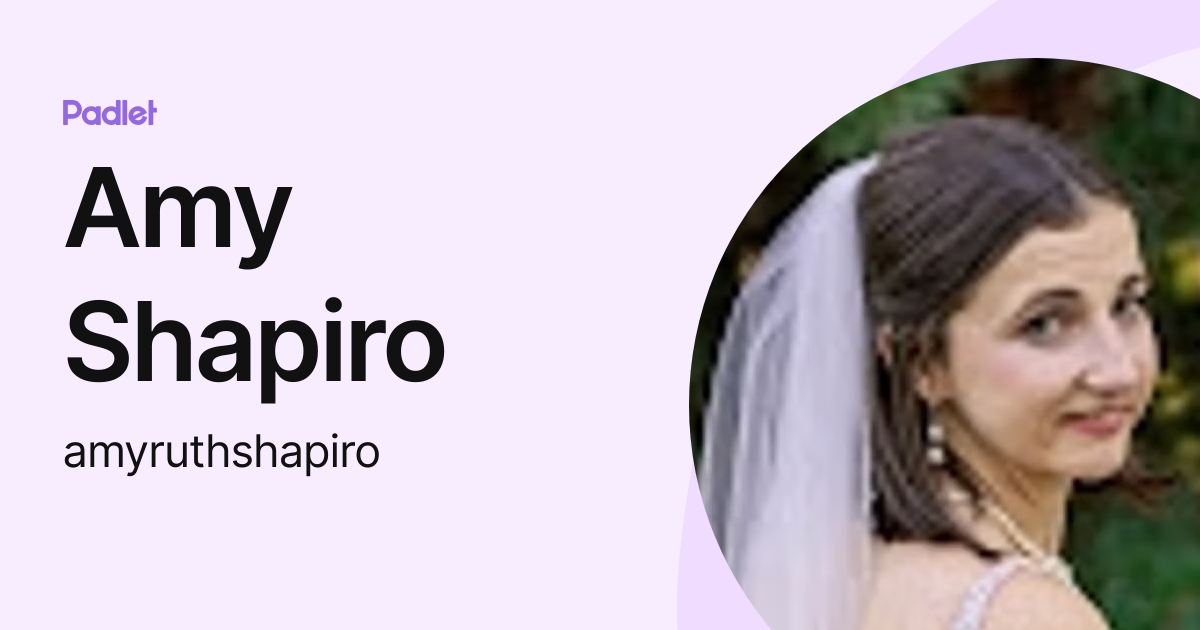 Amy Shapiro (amyruthshapiro) profile | Padlet