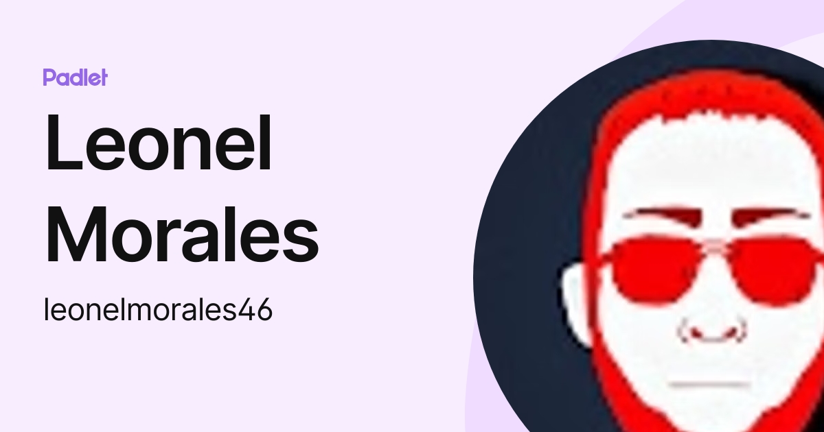 Leonel Morales (leonelmorales46) profile | Padlet