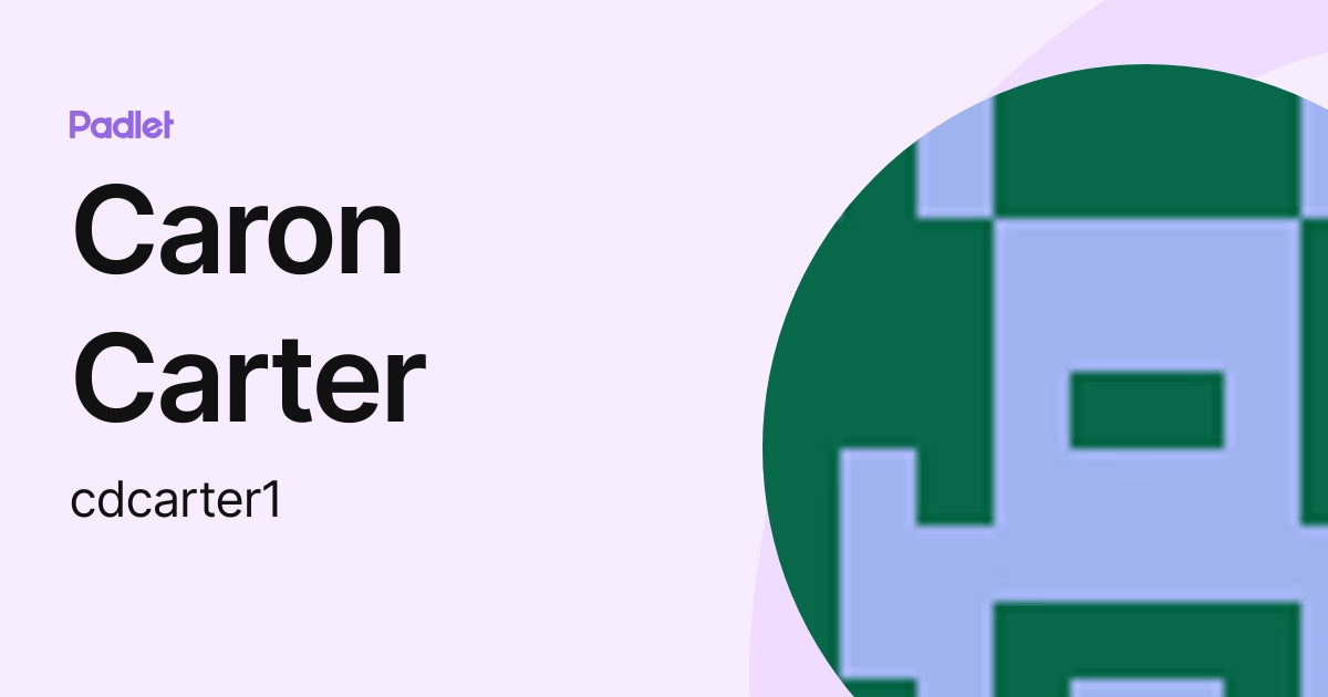 Caron Carter (cdcarter1) profile | Padlet