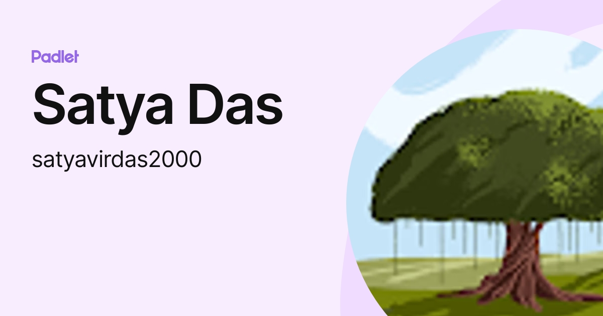 Satya Das (satyavirdas2000) profile | Padlet