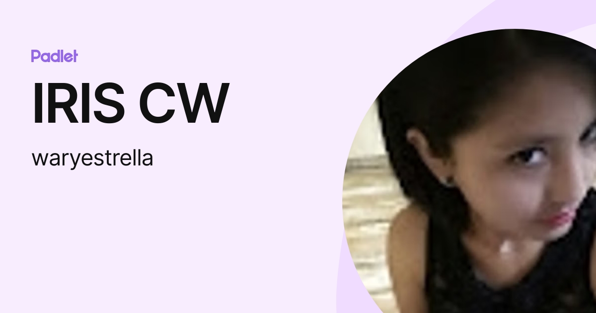 IRIS CW (waryestrella) profile | Padlet