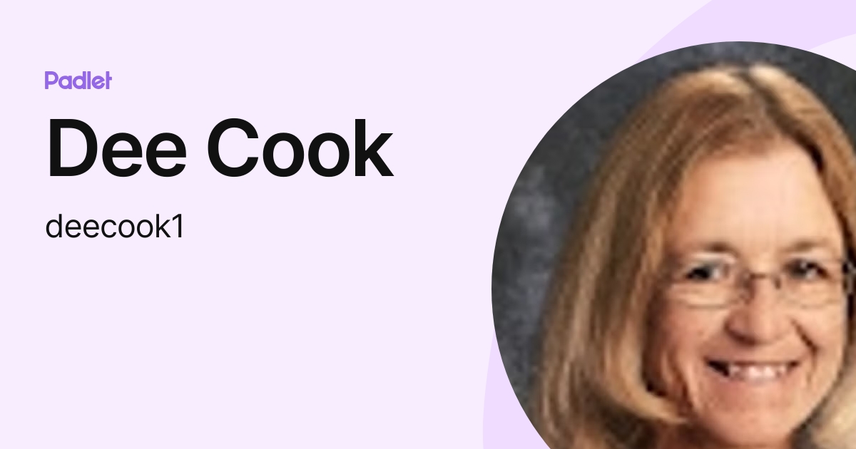 Dee Cook (dcook74) profile | Padlet