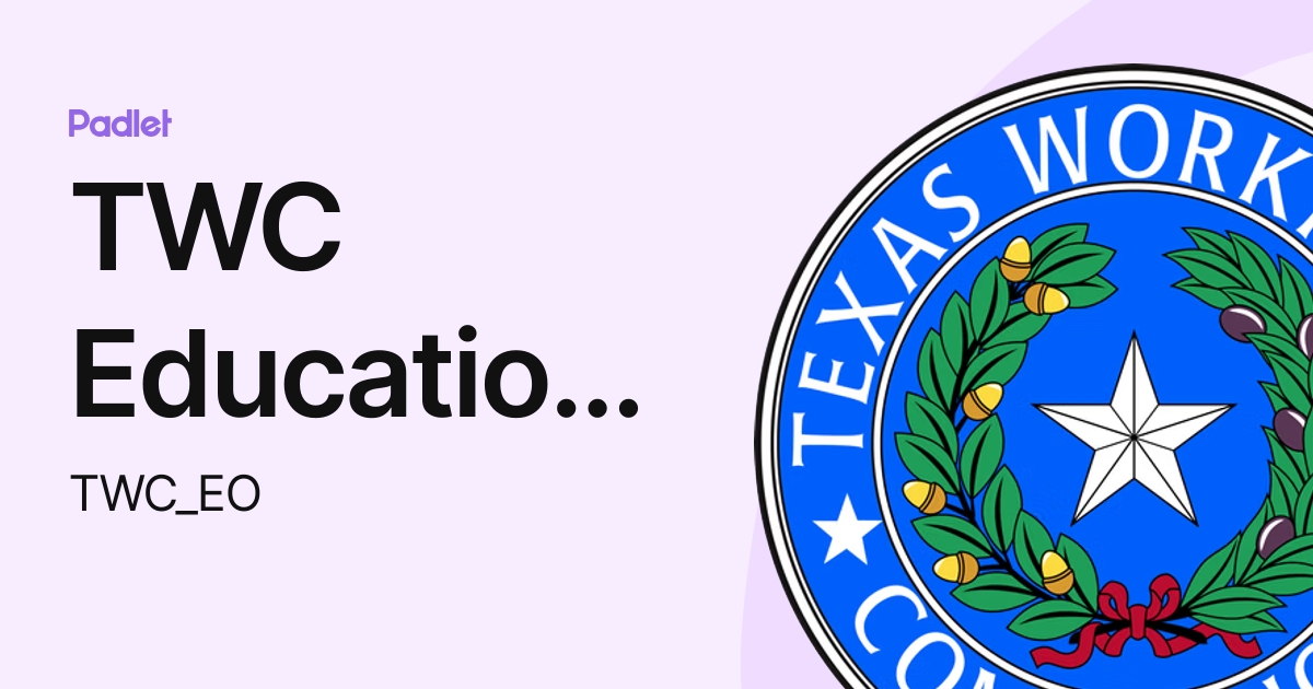 TWC Education Outreach (TWC_EO) profile | Padlet