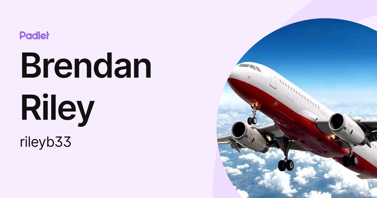 Brendan Riley (rileyb33) profile | Padlet