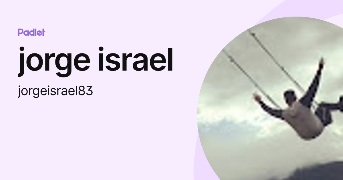 jorge israel (jorgeisrael83) profile | Padlet