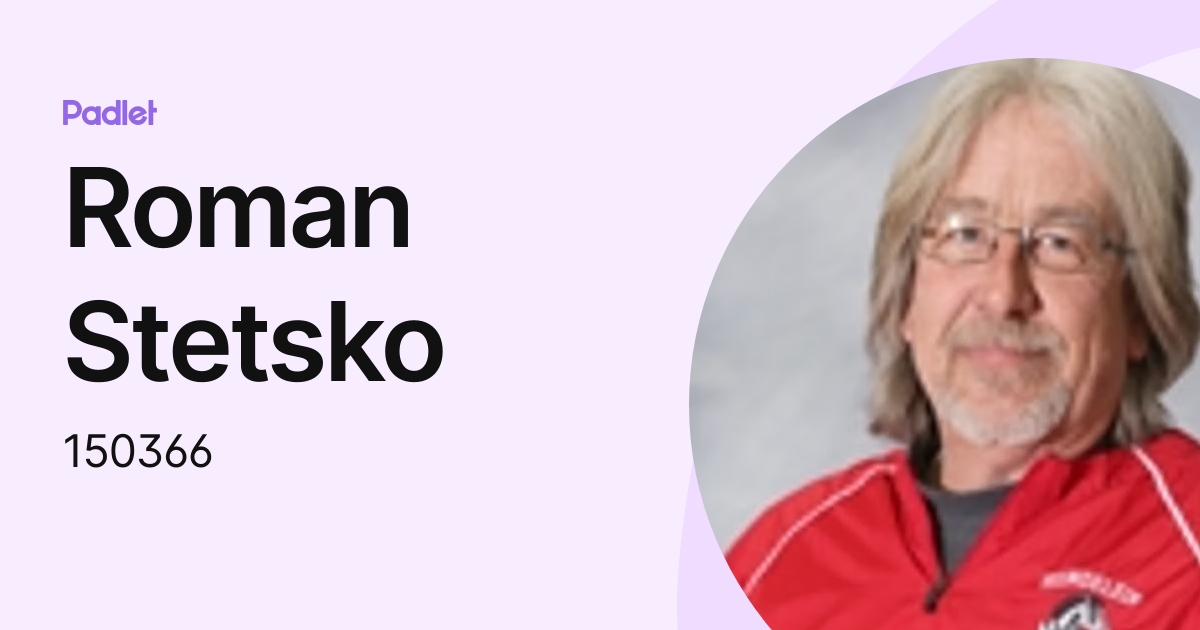 Roman Stetsko (150366) profile | Padlet