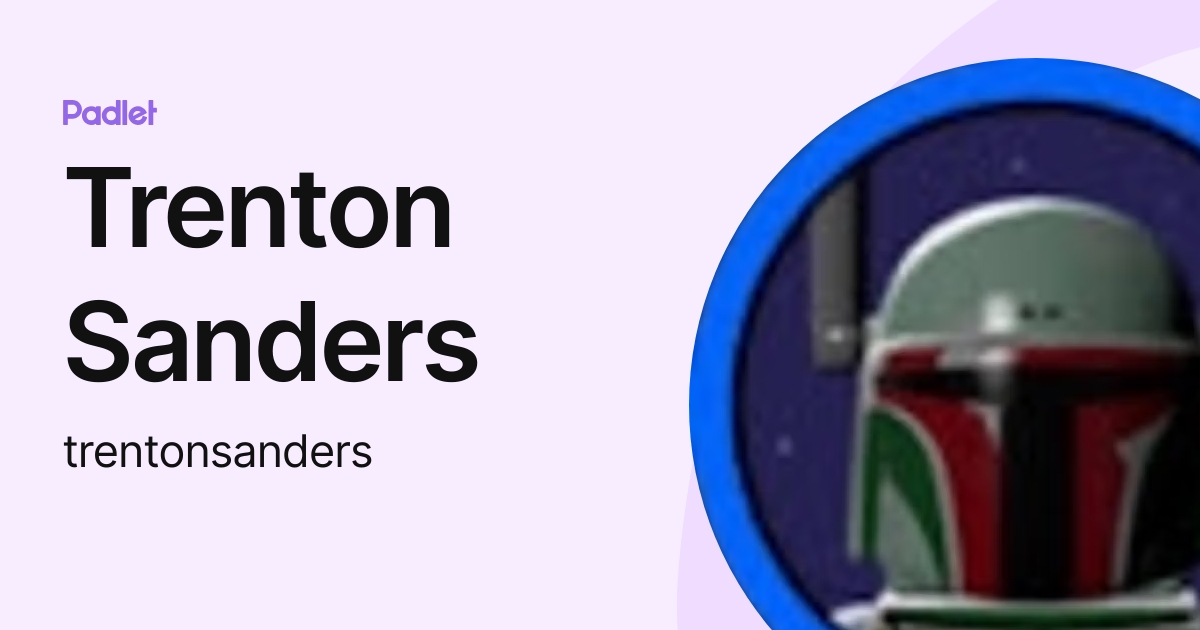 Trenton Sanders (trentonsanders) profile | Padlet