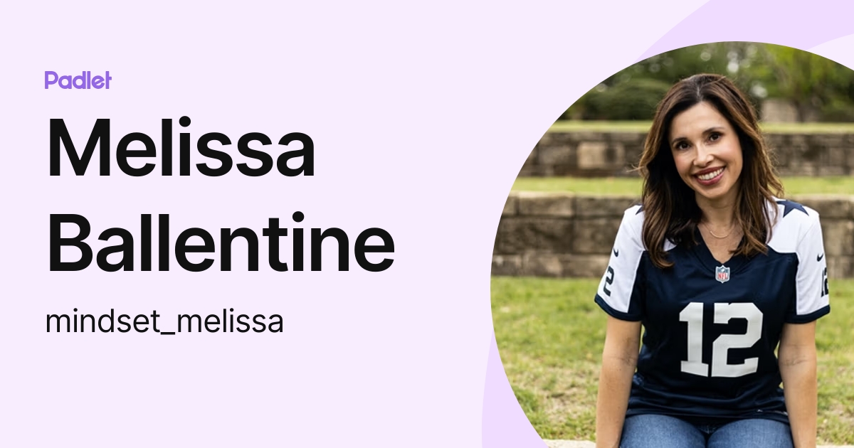 Melissa Ballentine (mindset_melissa) profile | Padlet