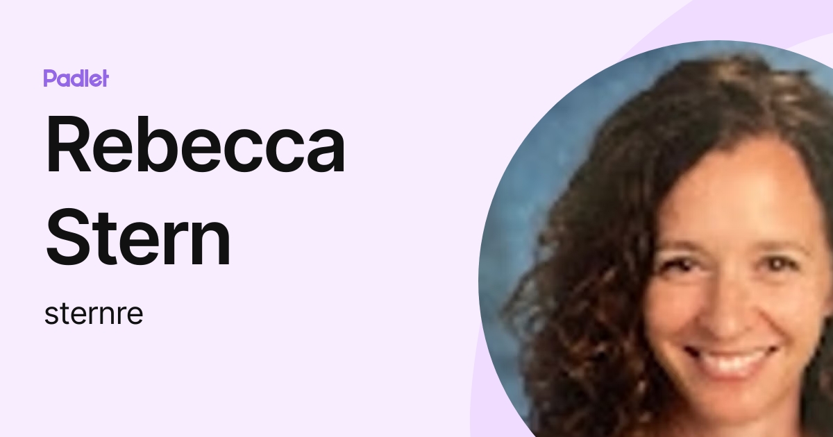 Rebecca Stern (sternre) profile | Padlet