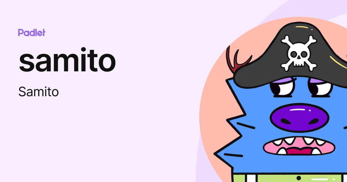 samito (Samito) profile | Padlet