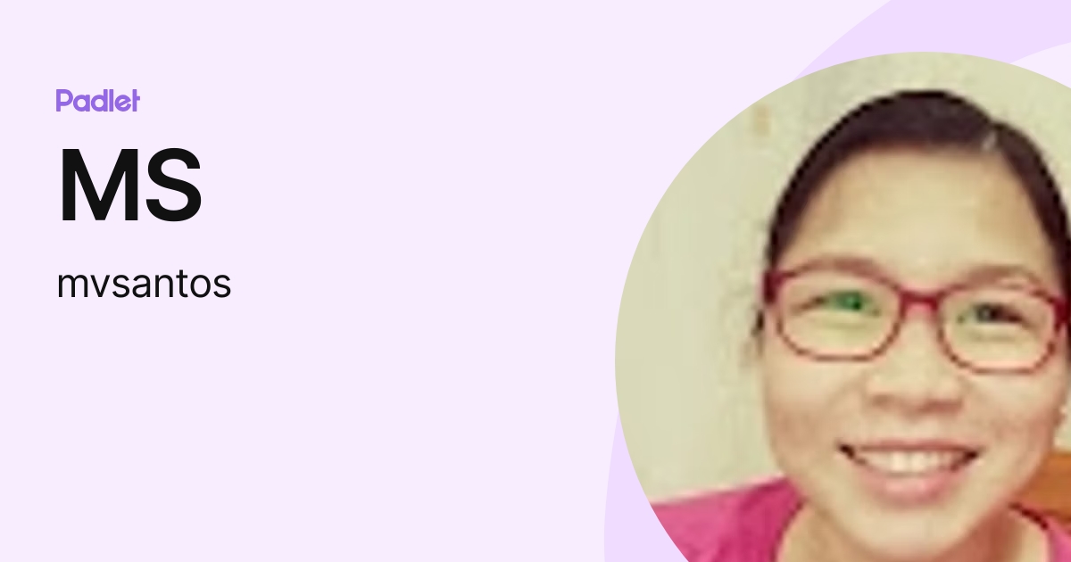 MS (mvsantos) profile | Padlet