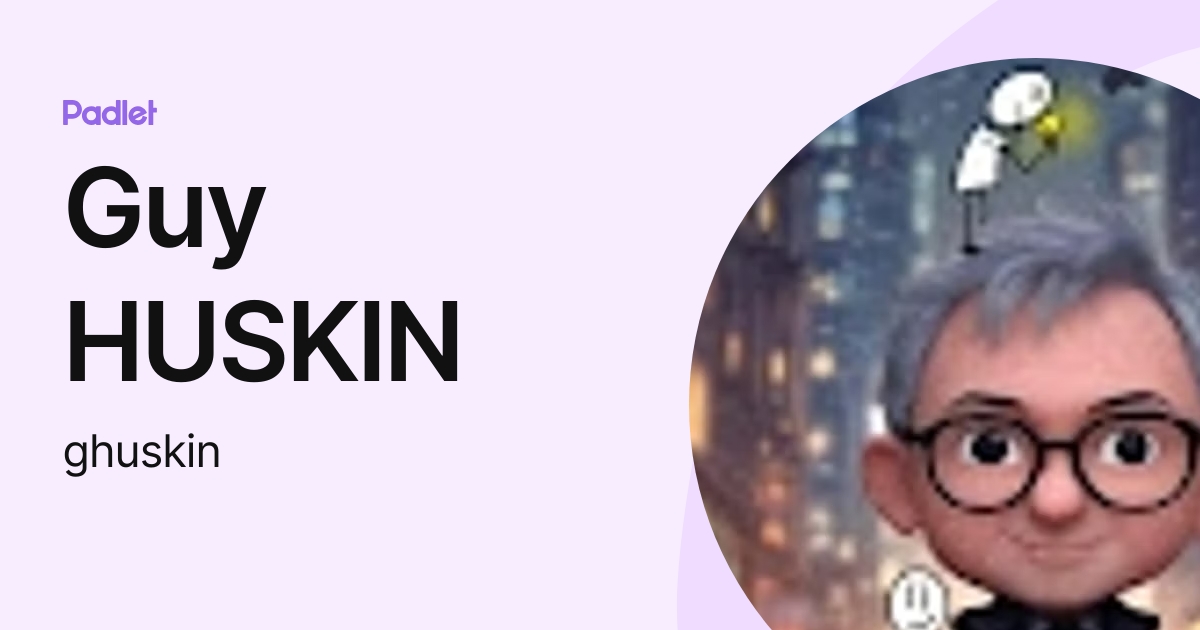 Profil de Guy HUSKIN (ghuskin) | Padlet