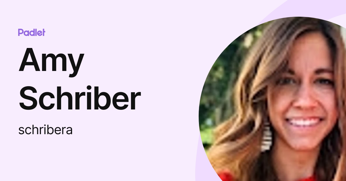 Amy Schriber (schribera) profile | Padlet