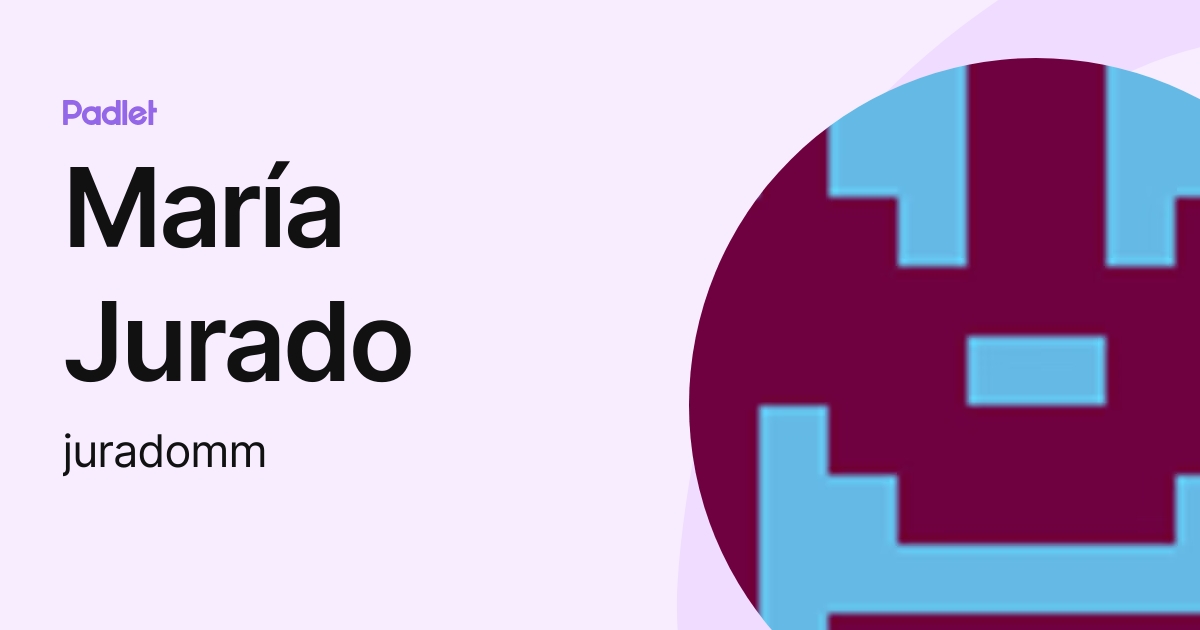 María Jurado (juradomm) profile | Padlet