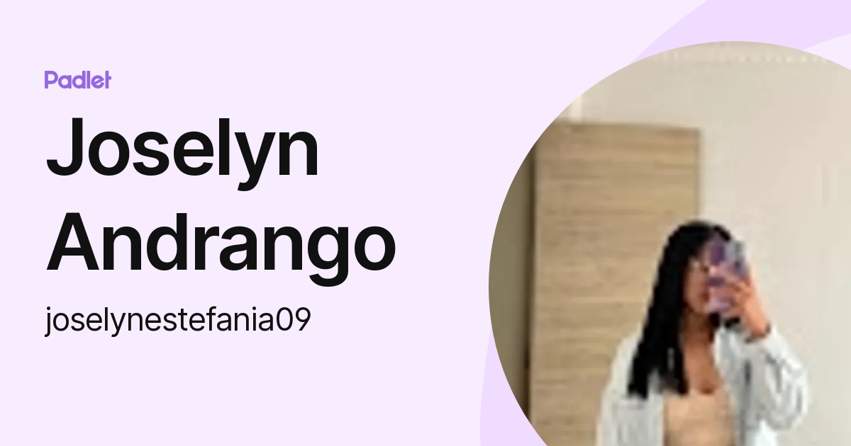 Joselyn Andrango (joselynestefania09) profile | Padlet