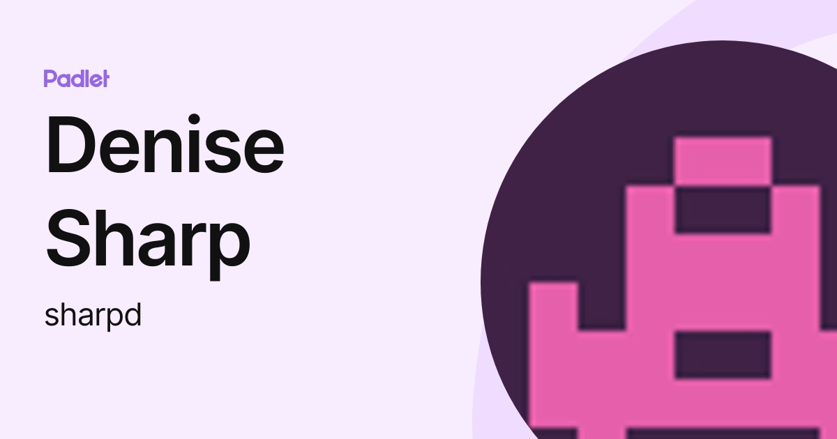 Denise Sharp (sharpd) profile | Padlet