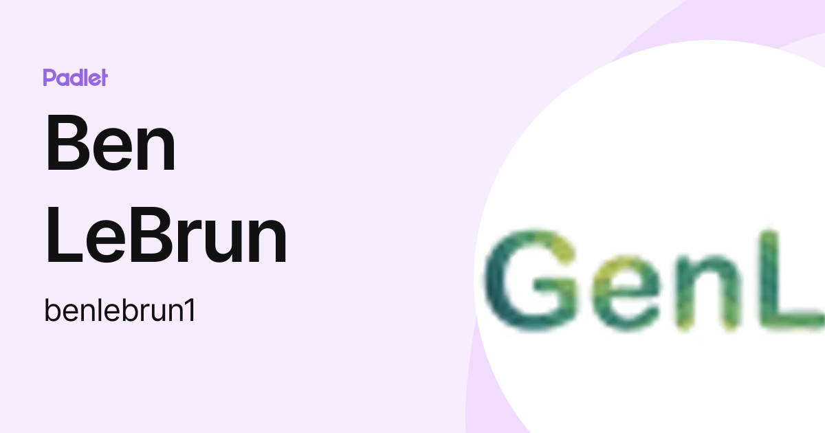 Ben LeBrun (benlebrun1) profile | Padlet