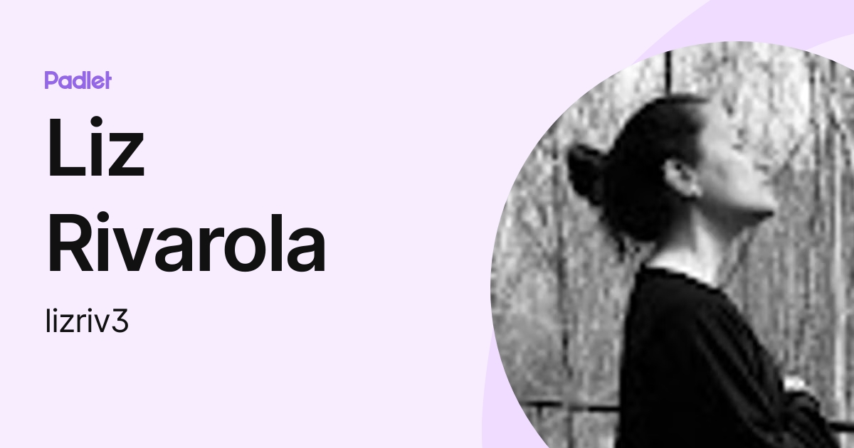 Liz Rivarola (lizriv3) profile | Padlet