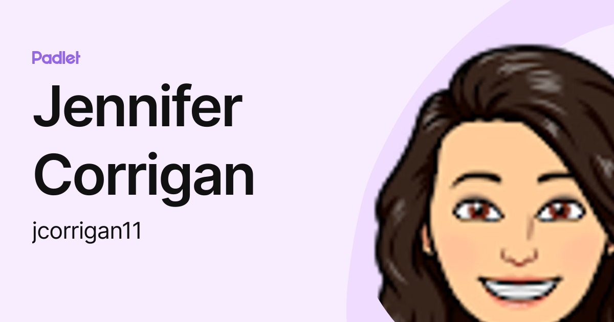 Jennifer Corrigan (jcorrigan11) profile | Padlet
