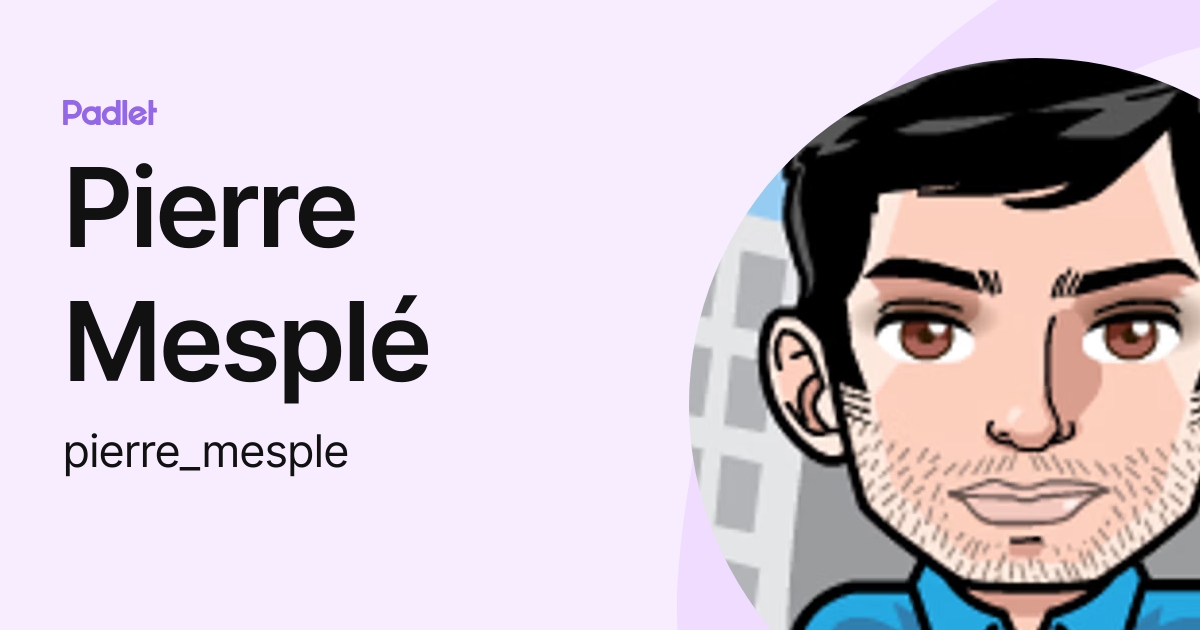 Pierre Mesplé (pierre_mesple) profile | Padlet