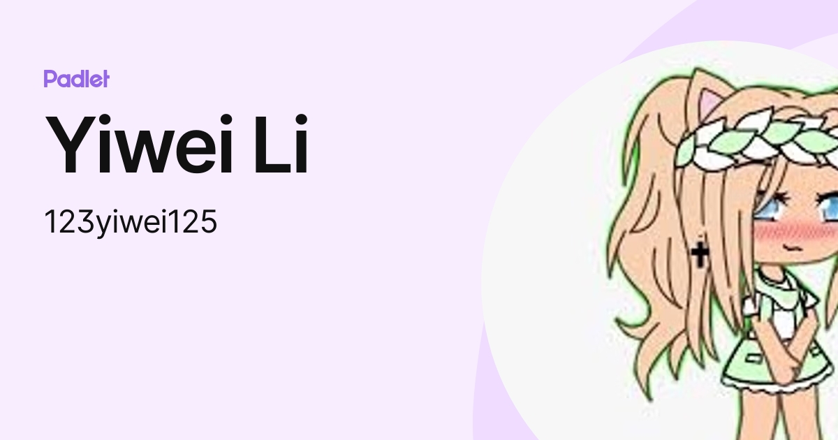 Yiwei Li (123yiwei125) profile | Padlet