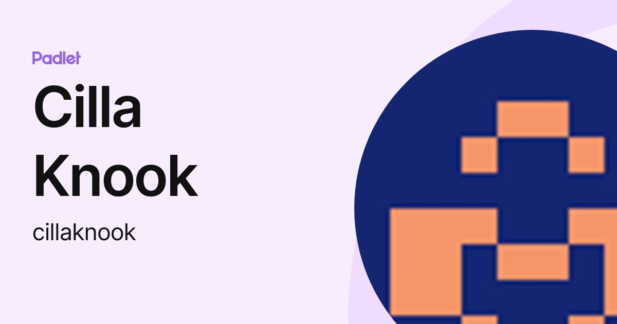 Cilla Knook (cillaknook) profile | Padlet