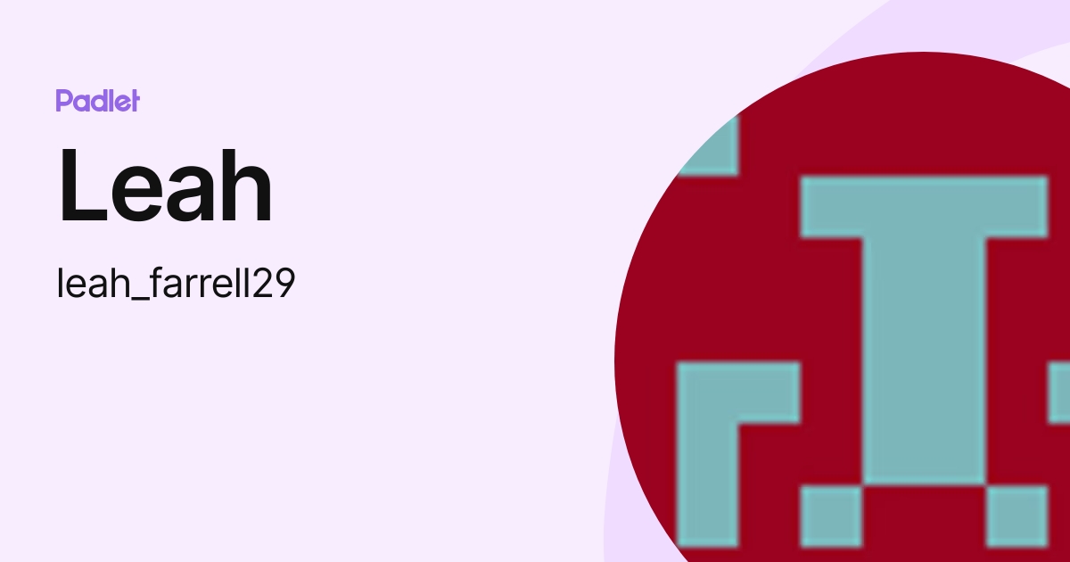 Leah (leah_farrell29) profile | Padlet
