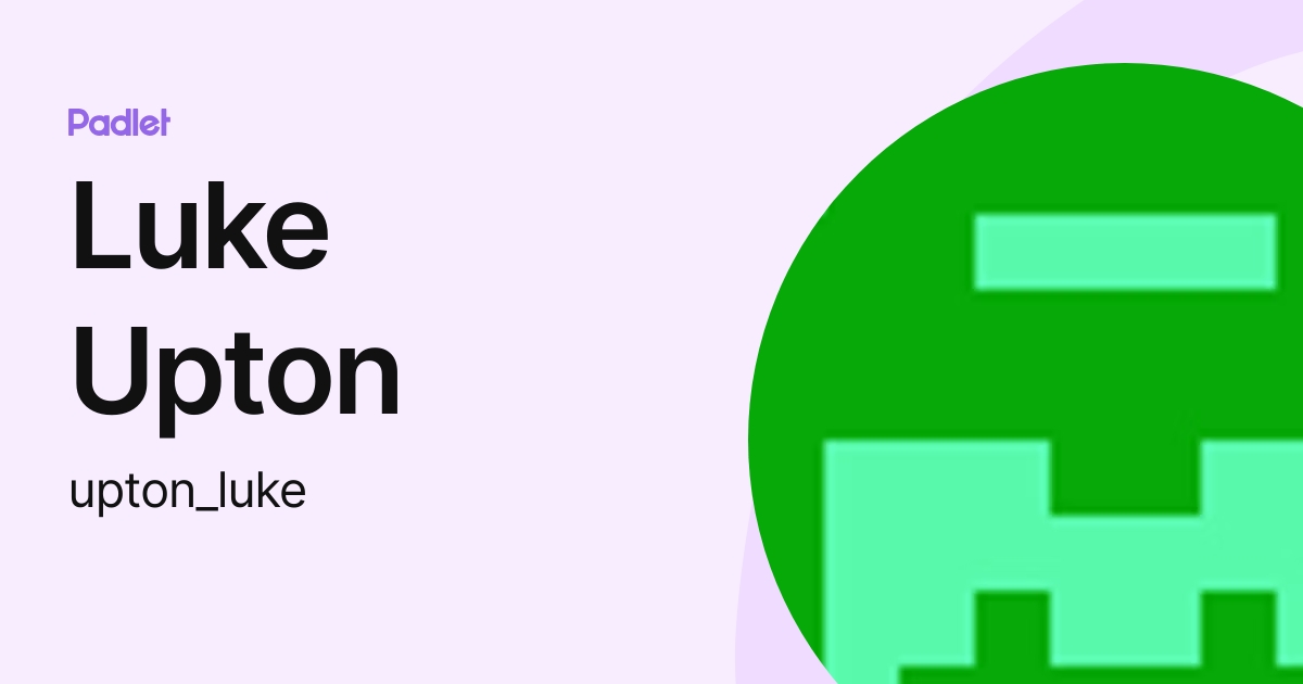 Luke Upton (upton_luke) profile | Padlet