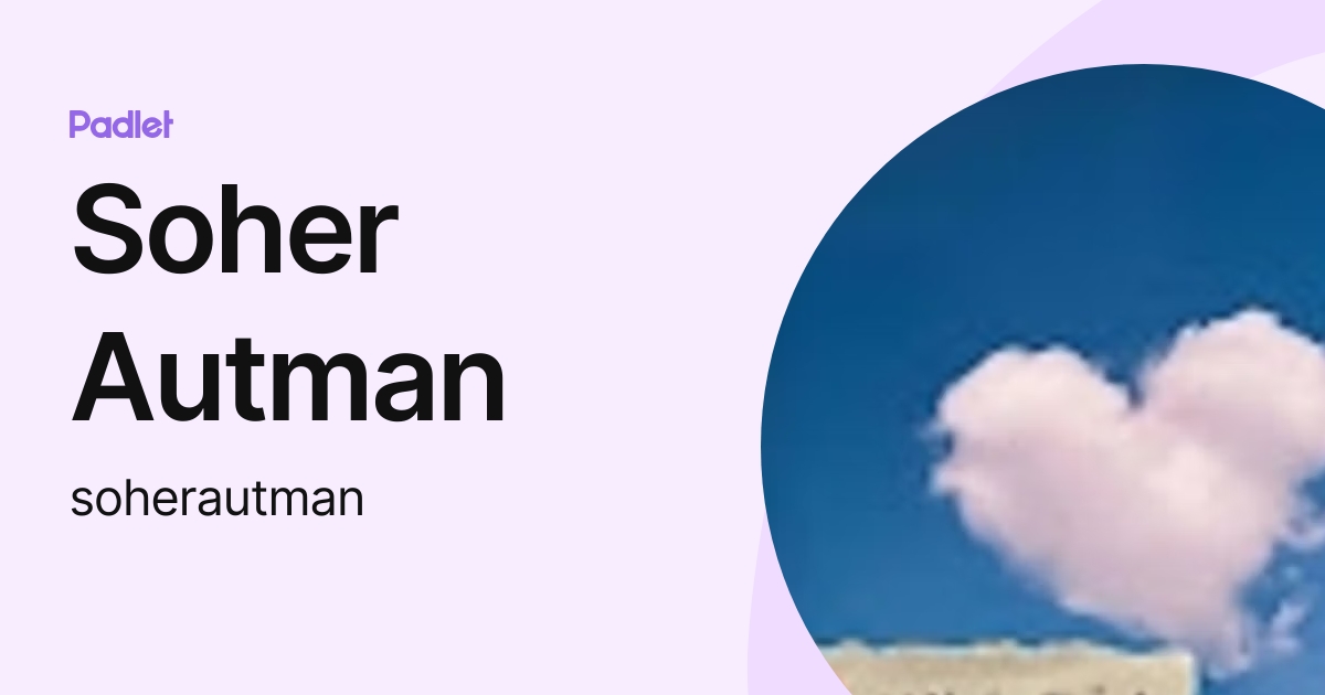 Soher Autman (soherautman) profile | Padlet