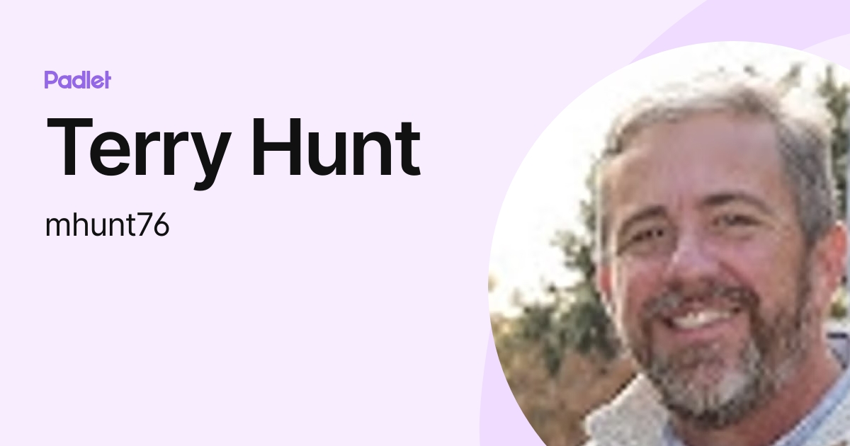 Terry Hunt (mhunt69) profile | Padlet