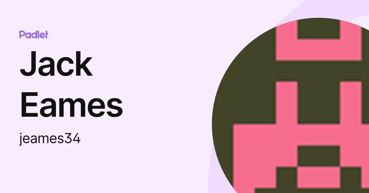 Jack Eames (jeames34) profile | Padlet