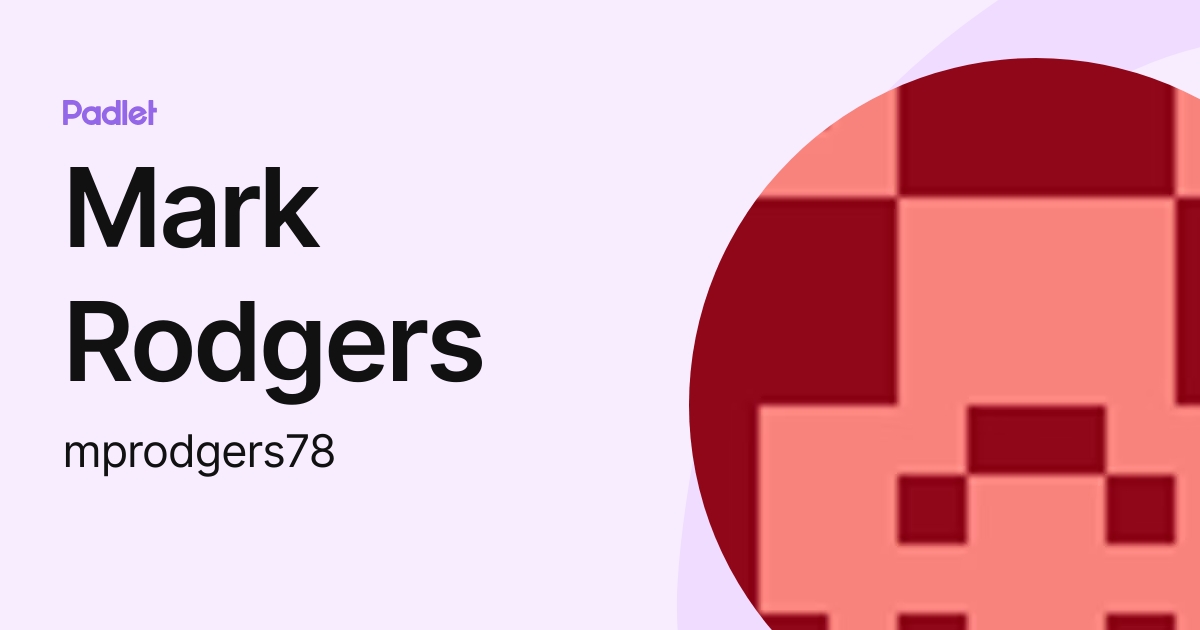 Mark Rodgers (mprodgers78) profile | Padlet