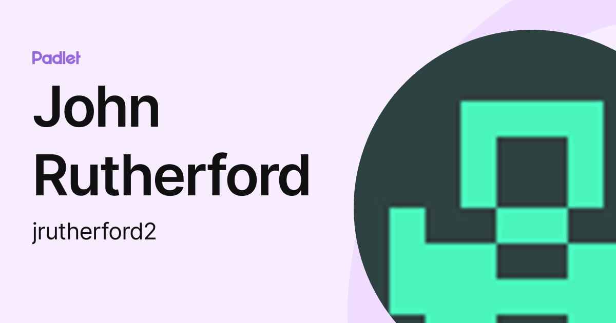 John Rutherford (jrutherford2) profile | Padlet