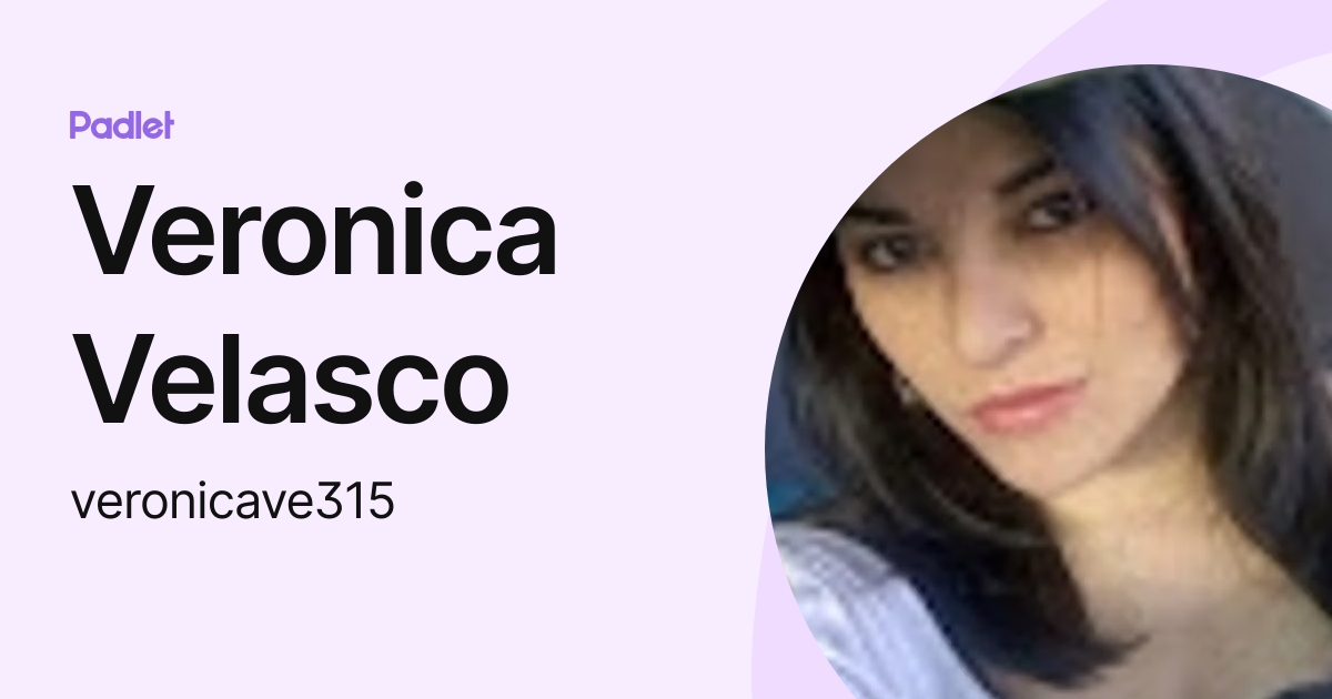 Veronica Velasco (veronicave315) profile | Padlet