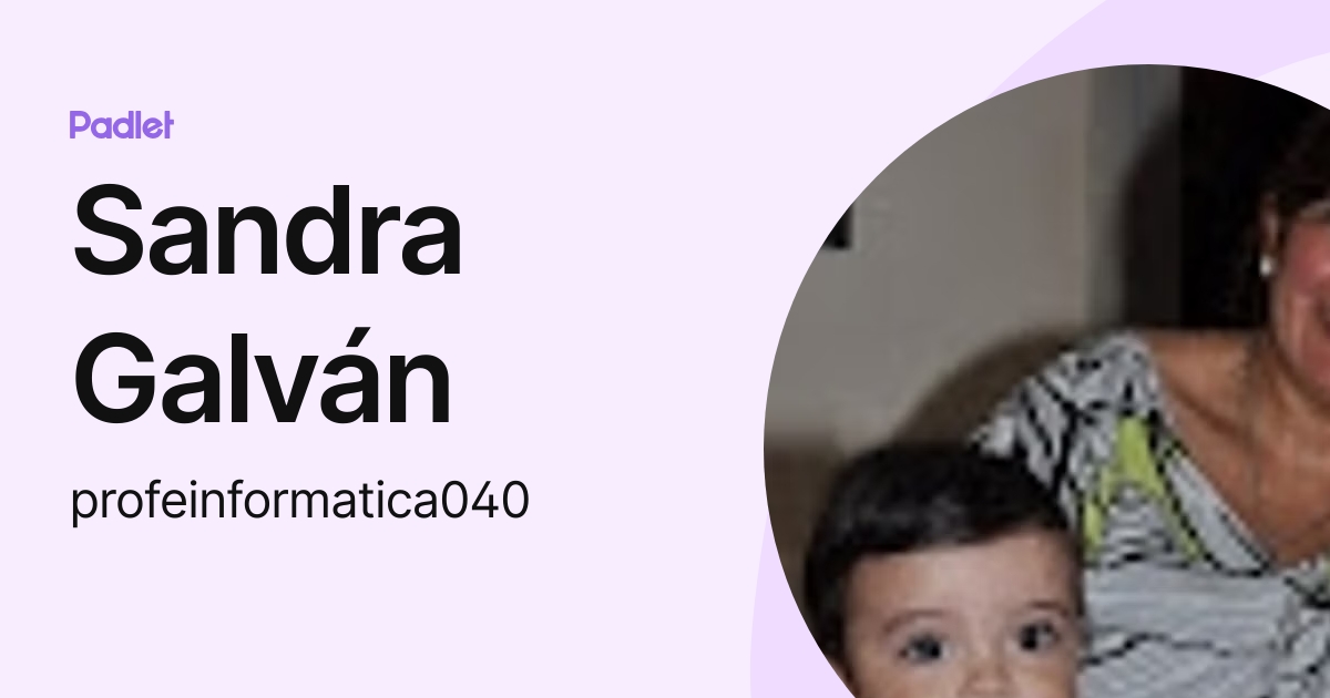 Sandra Galván (profeinformatica040) profile | Padlet