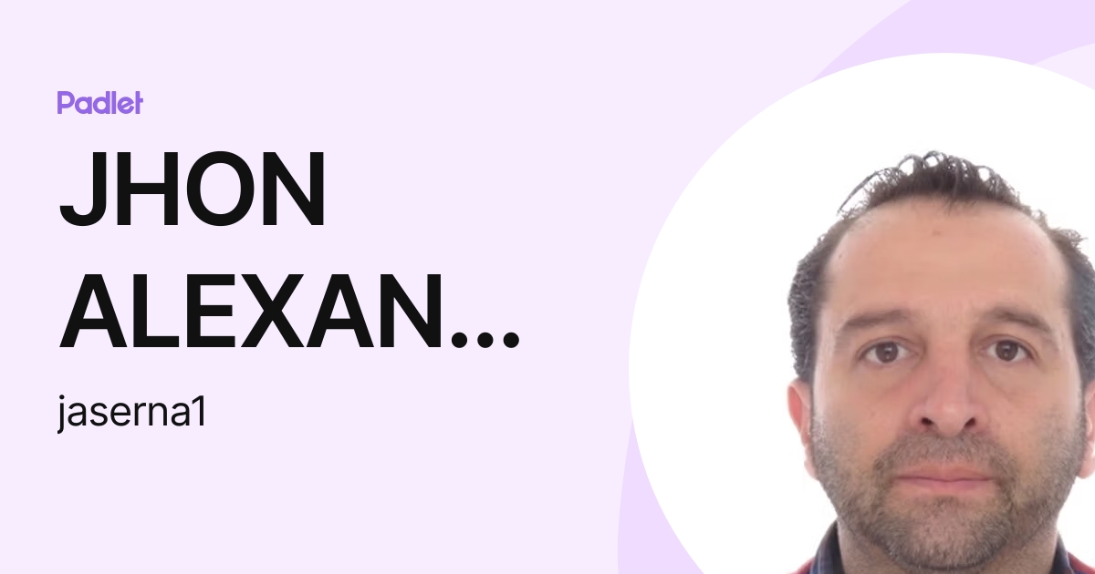 JHON ALEXANDER Serna (jaserna1) profile | Padlet
