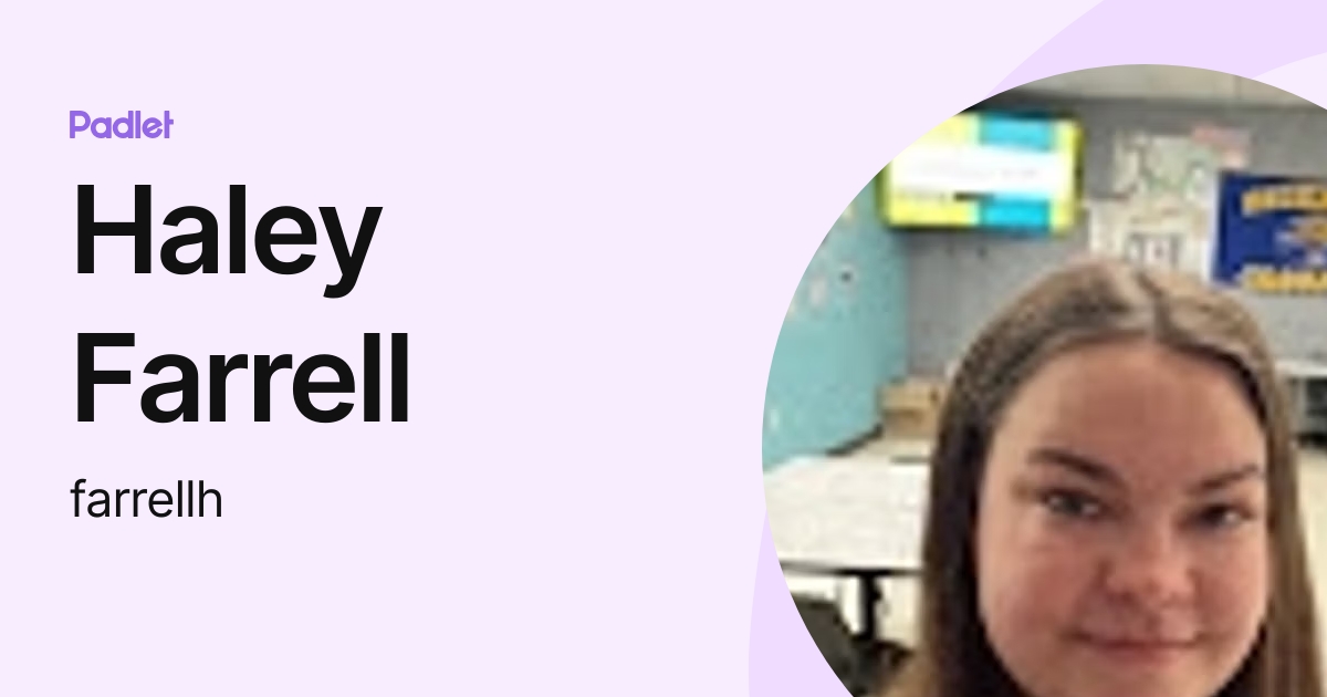 Haley Farrell (farrellh) profile | Padlet