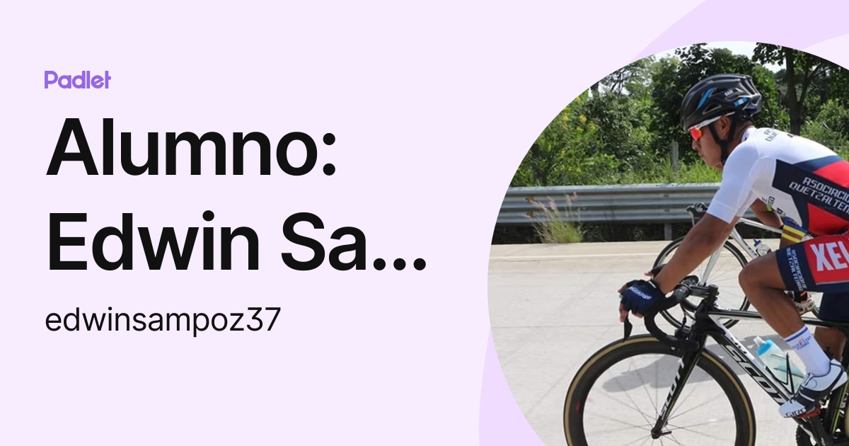 Alumno: Edwin Sam Poz (edwinsampoz37) profile | Padlet