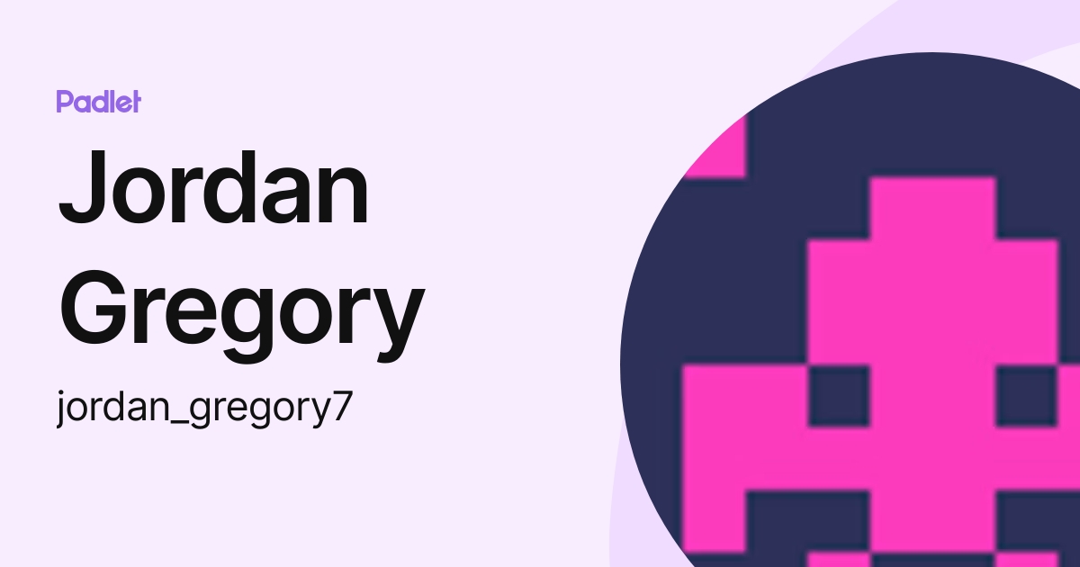 Jordan Gregory (jordan_gregory7) profile | Padlet