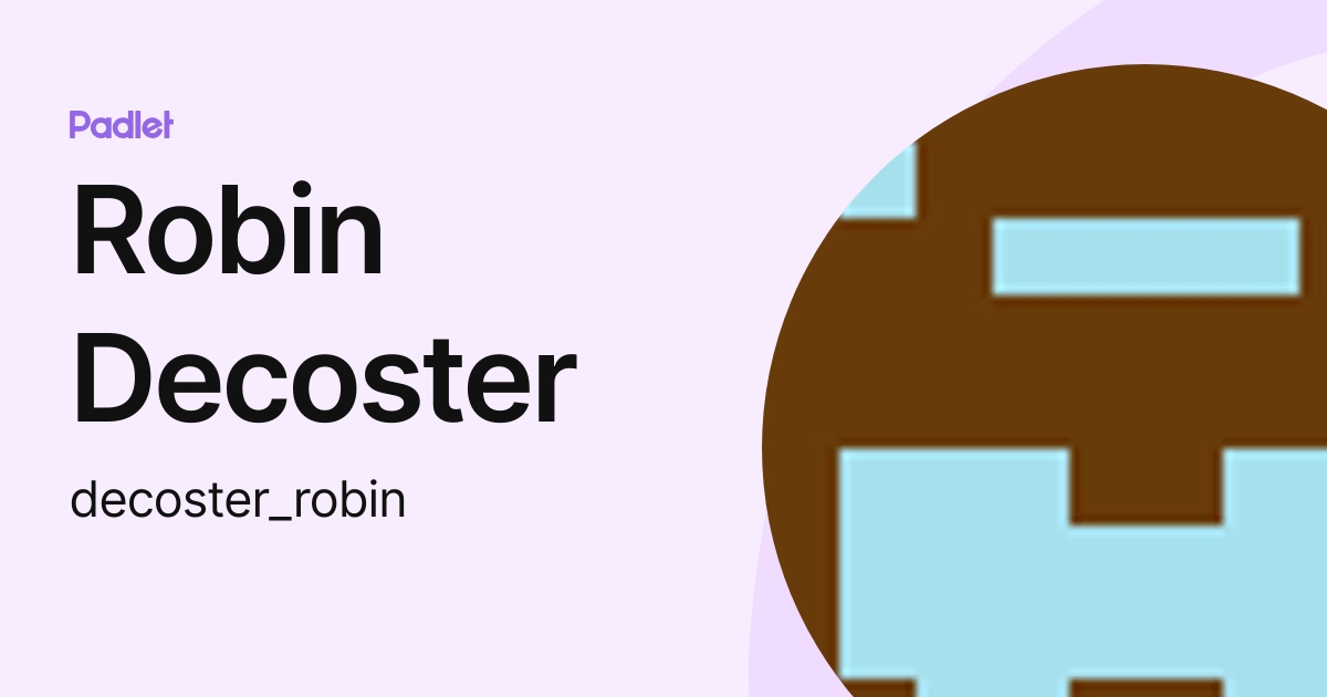 Robin Decoster (decoster_robin) profile | Padlet