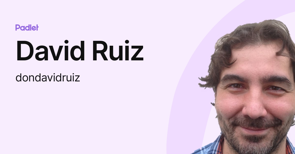 David Ruiz (dondavidruiz) perfil | Padlet