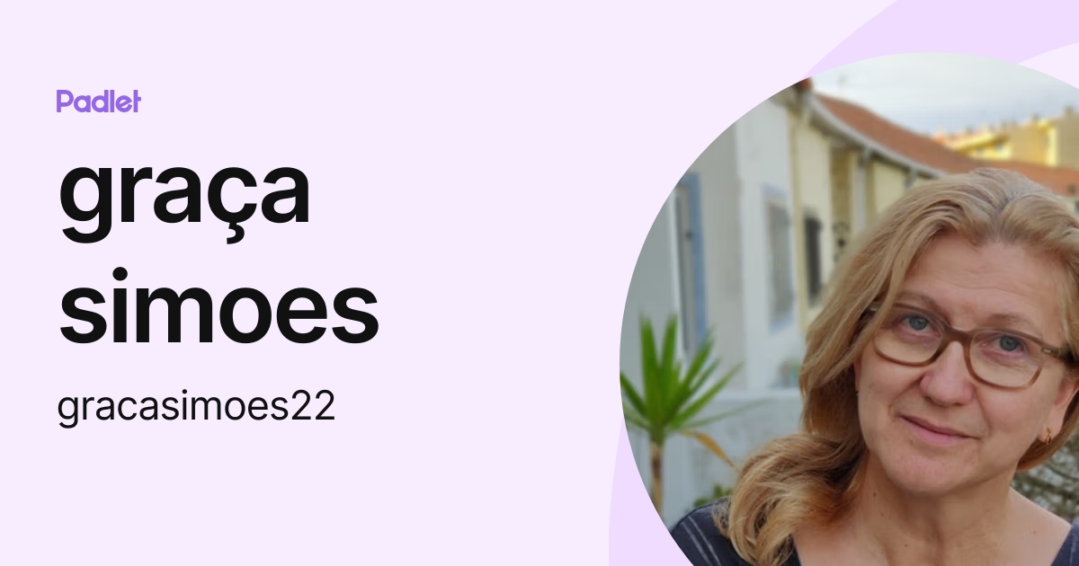 graça simoes (gracasimoes22) profile | Padlet