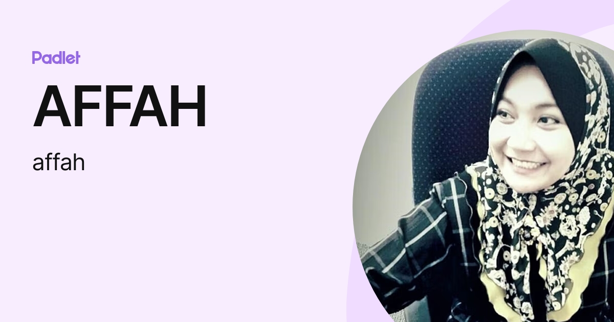 AFFAH (affah) profile | Padlet