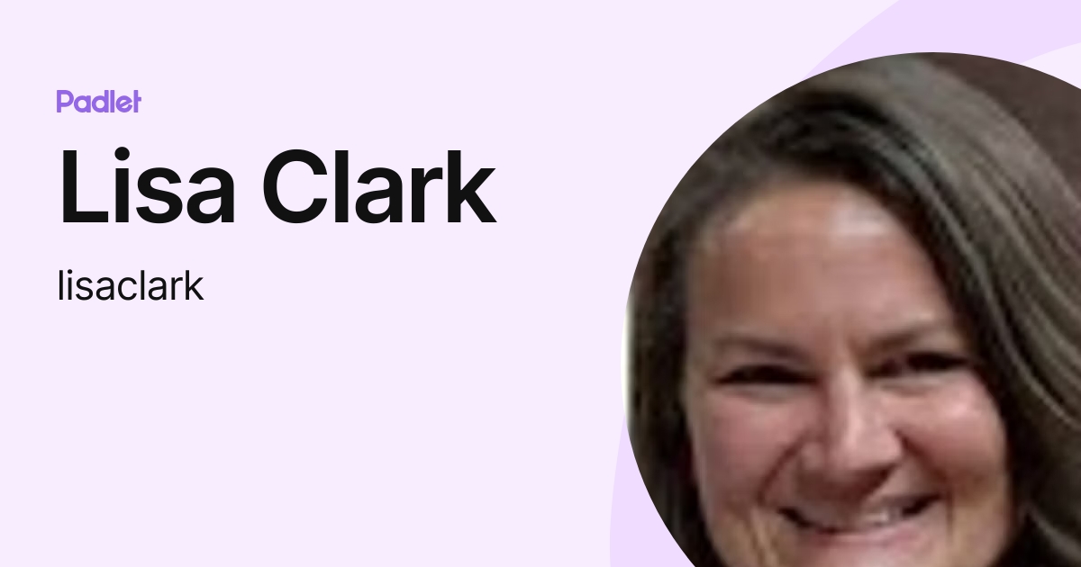 Lisa Clark (lisaclark) profile | Padlet