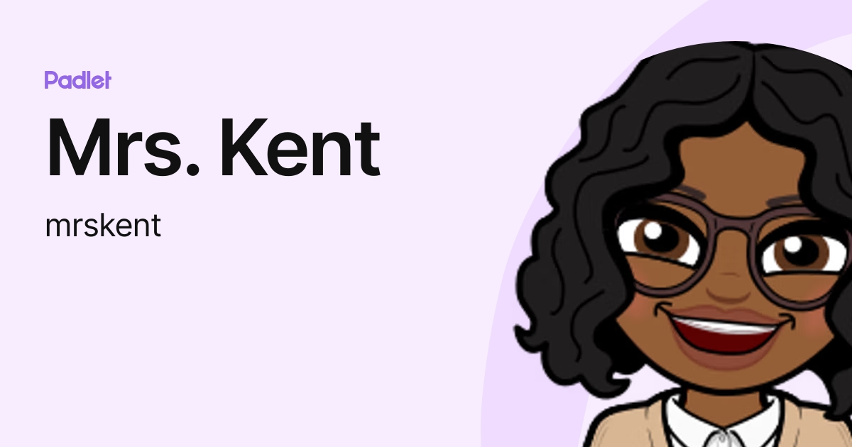 Mrs. Kent (mrskent) profile | Padlet