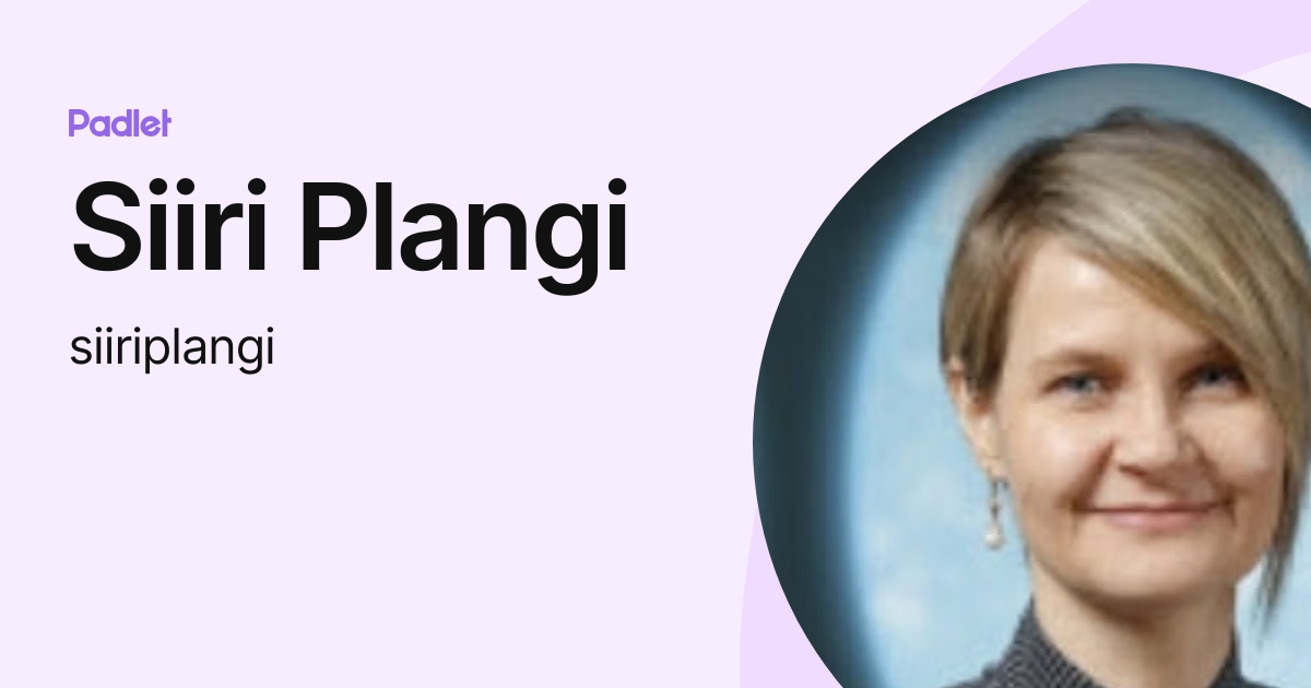 Siiri Plangi (siiriplangi) profile | Padlet