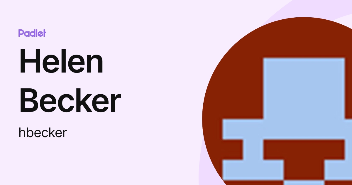 Helen Becker (hbecker) profile | Padlet