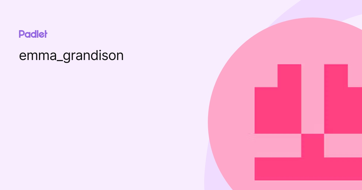 emma_grandison profile | Padlet